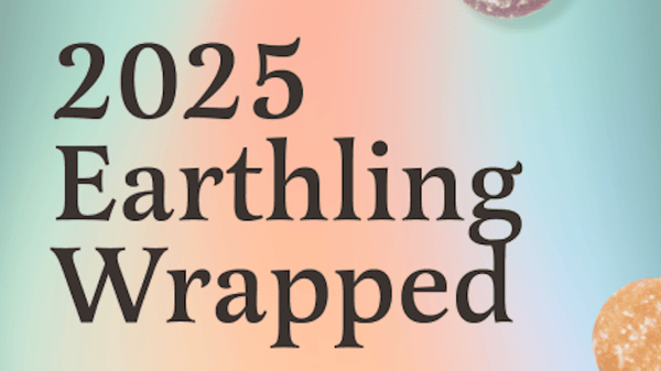 Your 2025 Earthling Wrapped - The Earthling Co.